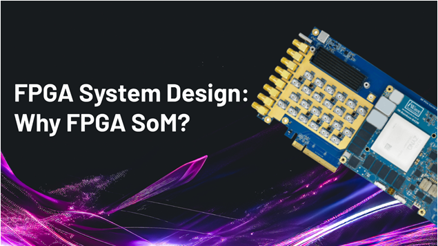 Fpga System Design Why Choose Fpga Som For Optimal Fpga System Design 1070